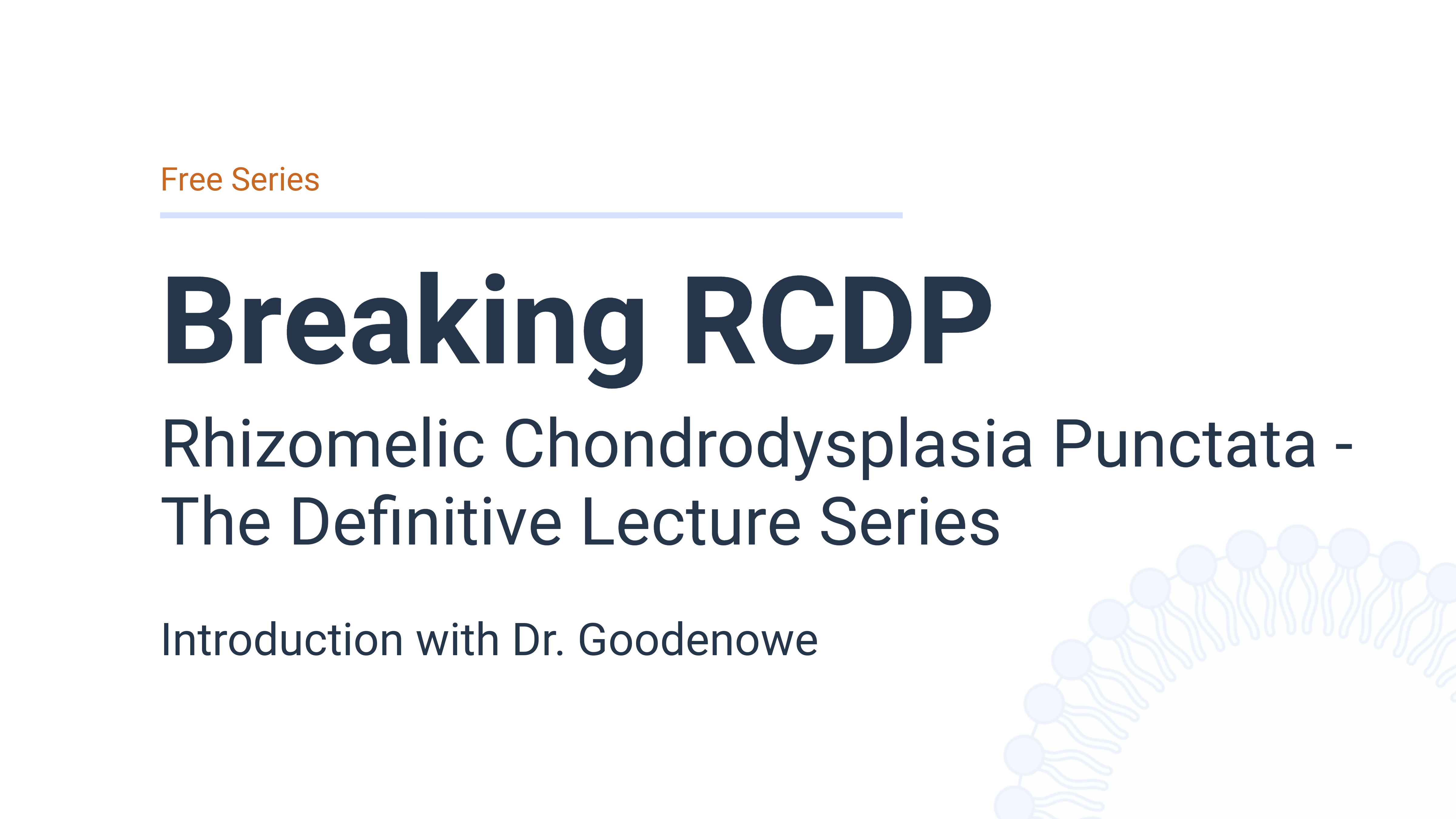 RCDP - Dr. Goodenowe