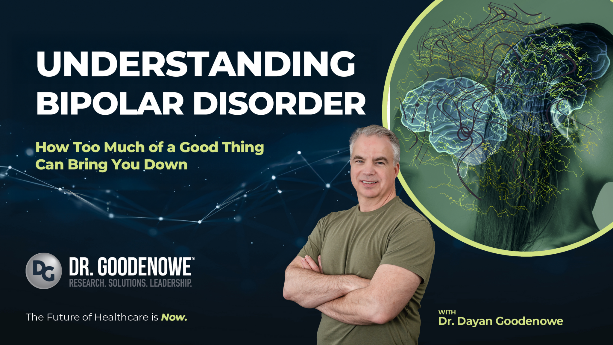 Understanding Bipolar Disorder Dr Goodenowe